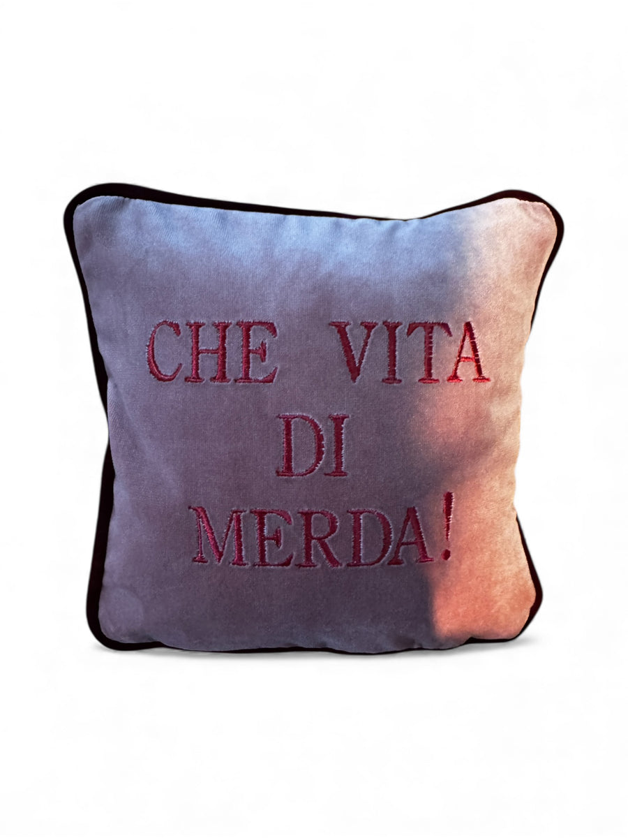 Cuscino "CHE VITA DI MERDA" – Orangorilla Milano